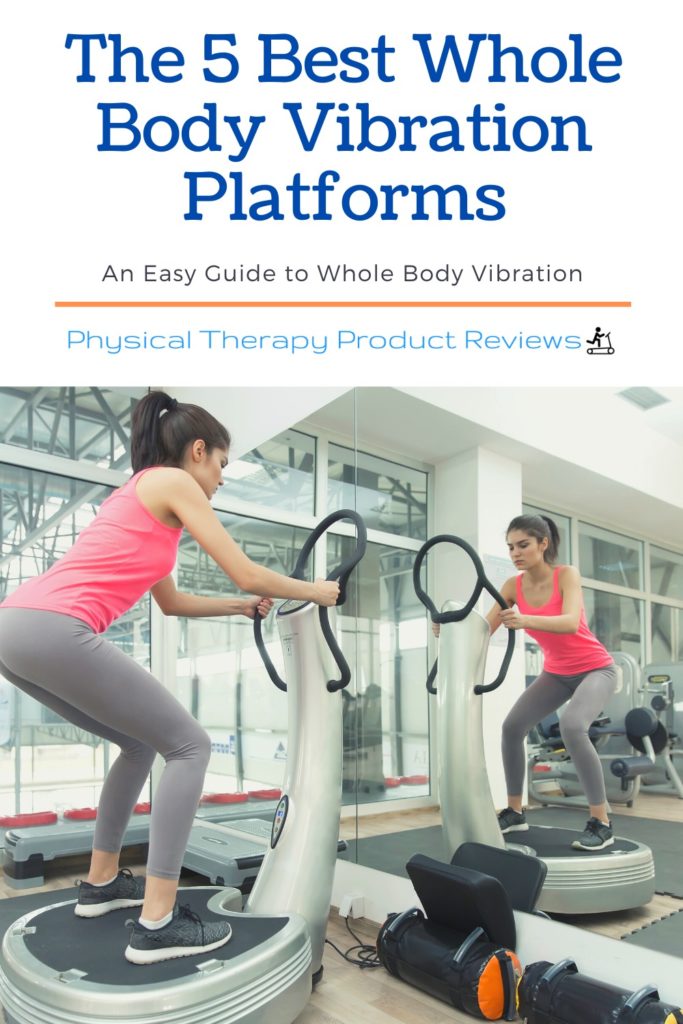 The Best Whole Body Vibration Machines - Best Physical Therapy Product ...