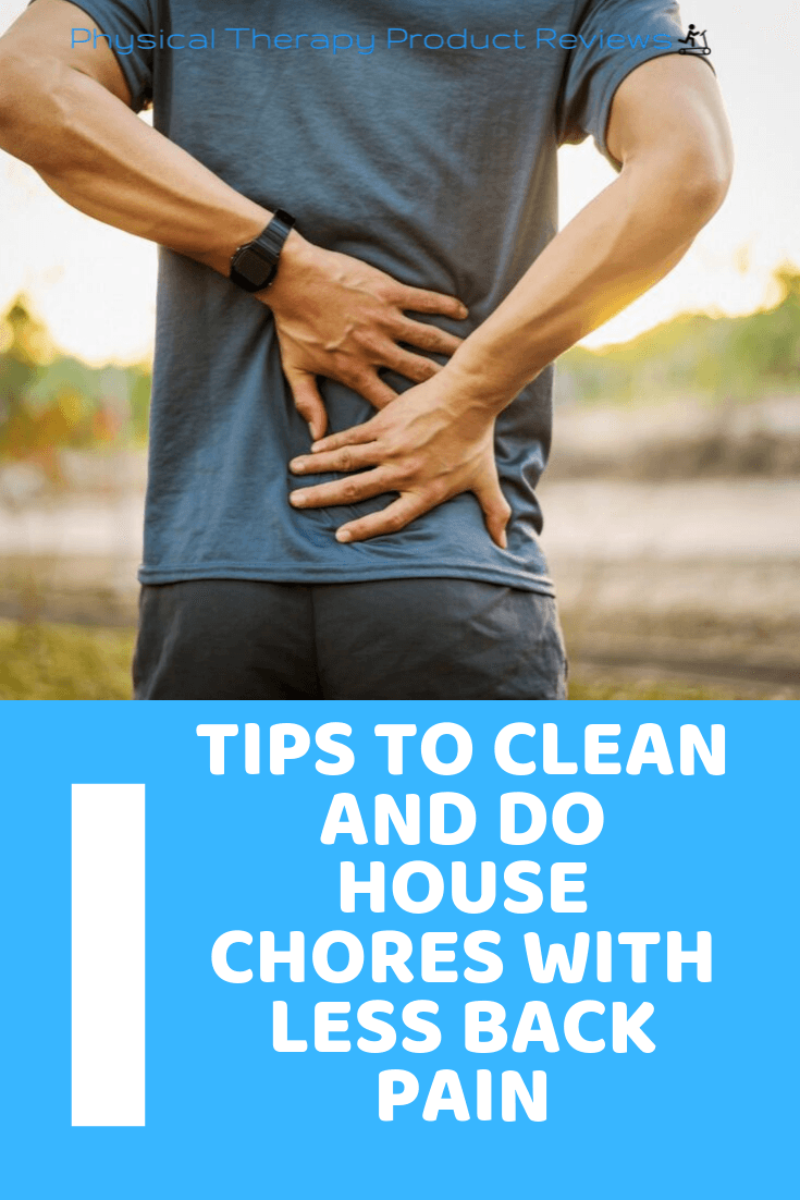 Tips to Clean and Do House Chores With Less Low Back Pain - Best ...
