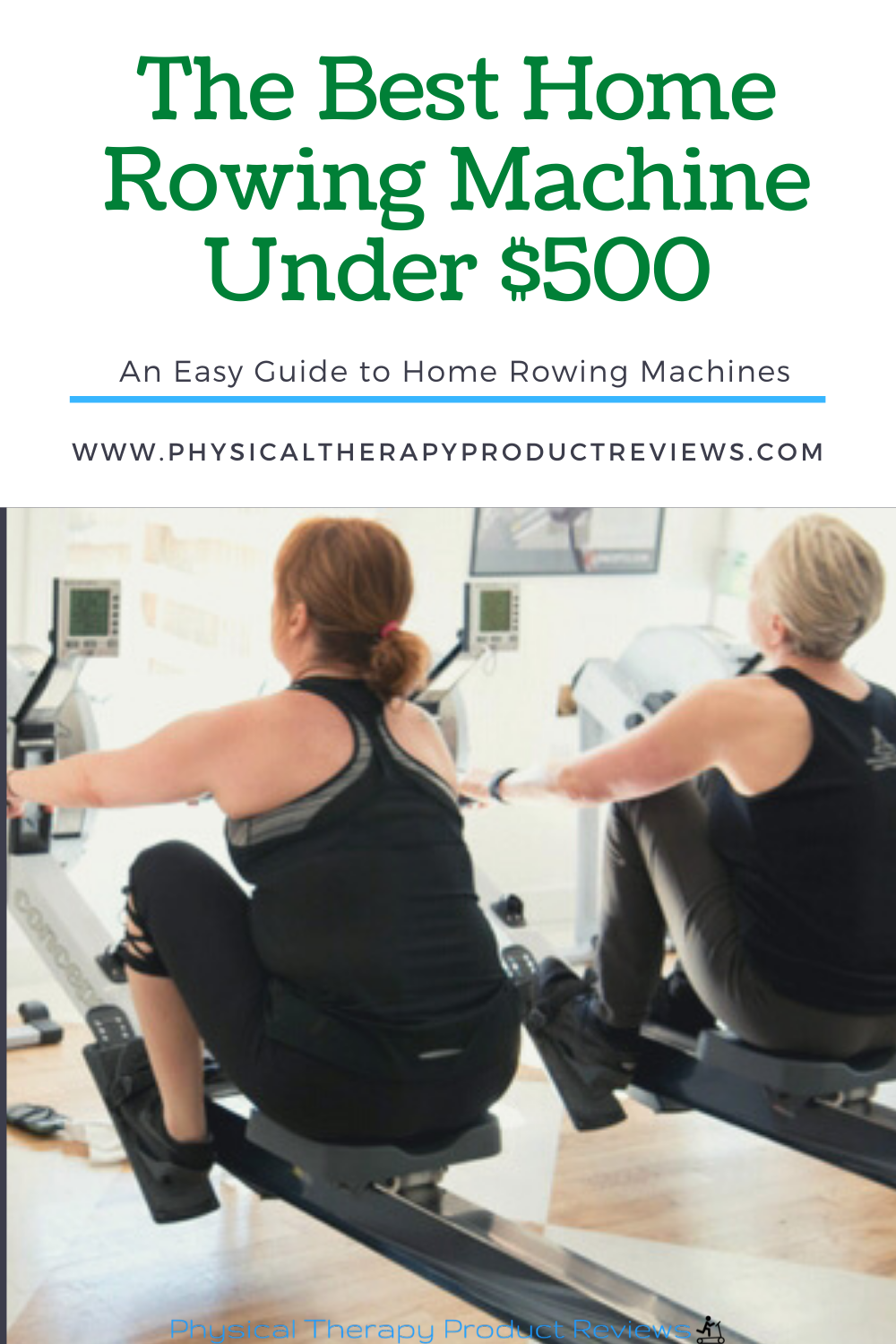 Best Rowing Machine for Home Use Under $500 - Best Physical Therapy ...