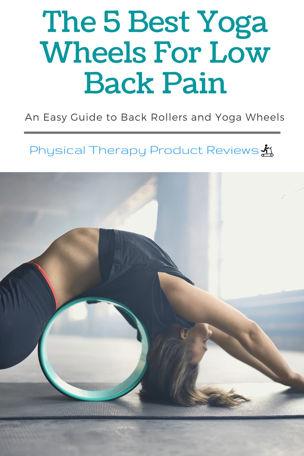 The Best Yoga Wheel (Back-Roller) for Low back Pain - Best Physical ...