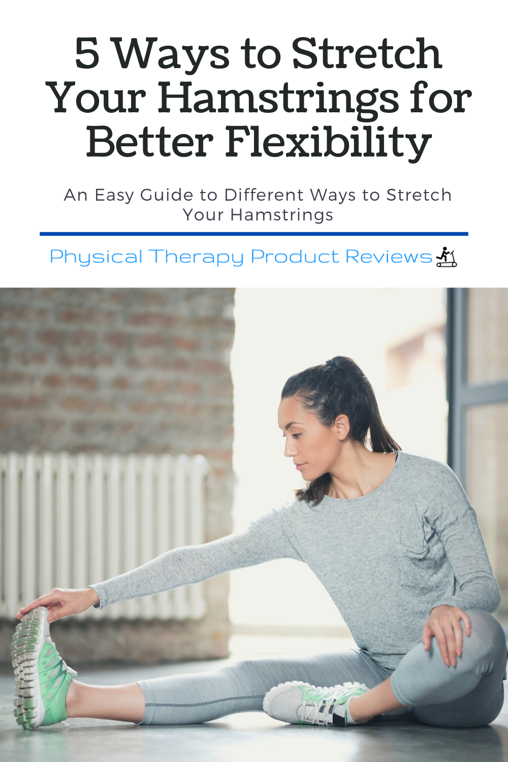 5 Ways to Stretch Your Hamstring for Better Flexibility - Best Physical ...