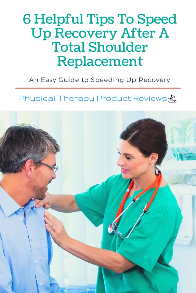 6 Helpful Tips to Speed Up Recovery After a Total Shoulder Replacement ...