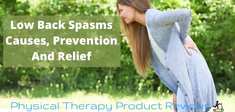Low Back Spasms: Causes, Prevention and Relief - Best Physical Therapy ...