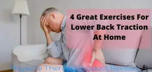 4 Great Exercises for Lower Back Traction at Home - Best Physical ...