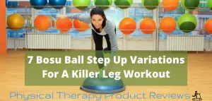 7 Bosu Ball Step Up Variations For A Killer Leg Workout - Best Physical ...