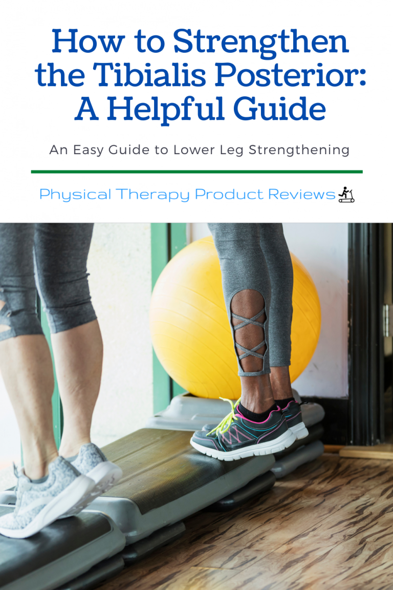 How to Strengthen the Tibialis Posterior: A Helpful Guide - Best ...
